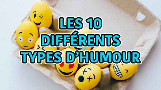 Les différents types d'humour