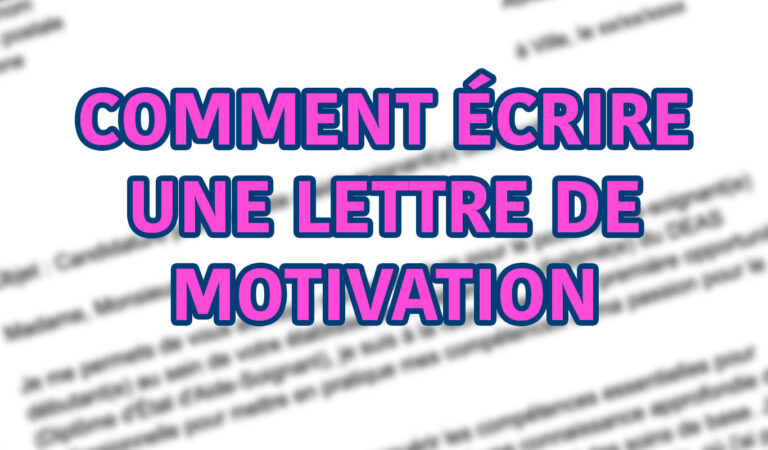 Comment écrire une lettre de motivation