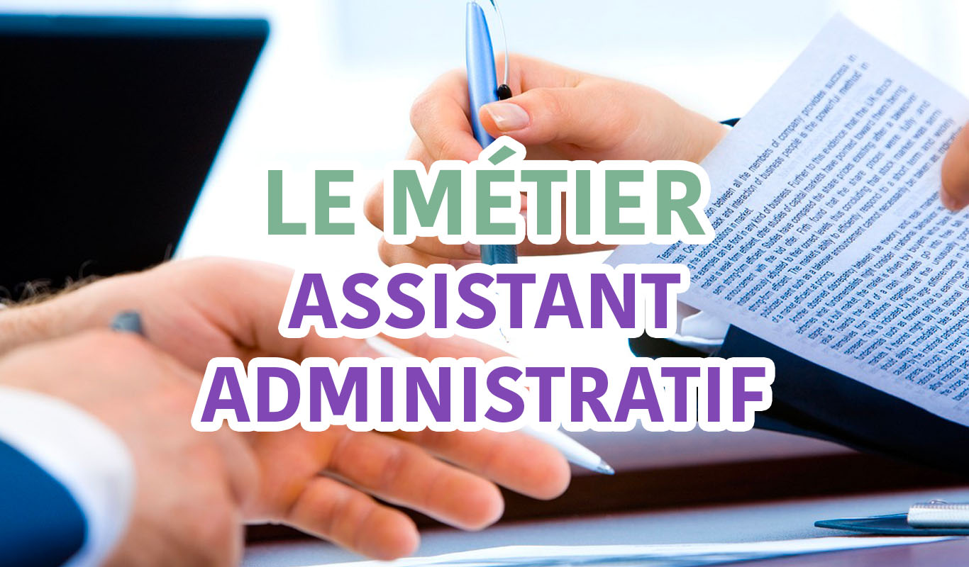 Le métier d'assistant administratif